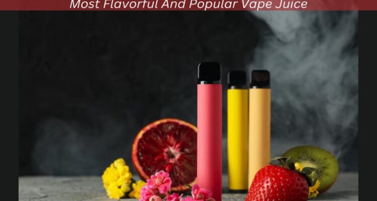 Vape Flavors List 2024: Most Flavorful & Popular Vape Juice | Secret ...