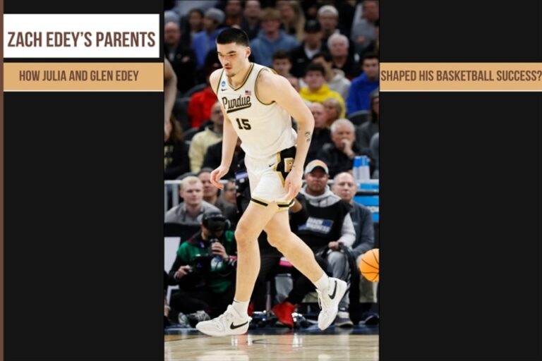 The Role Of Zach Edey’s Parents: Julia & Glen Edey’s Impact On His ...